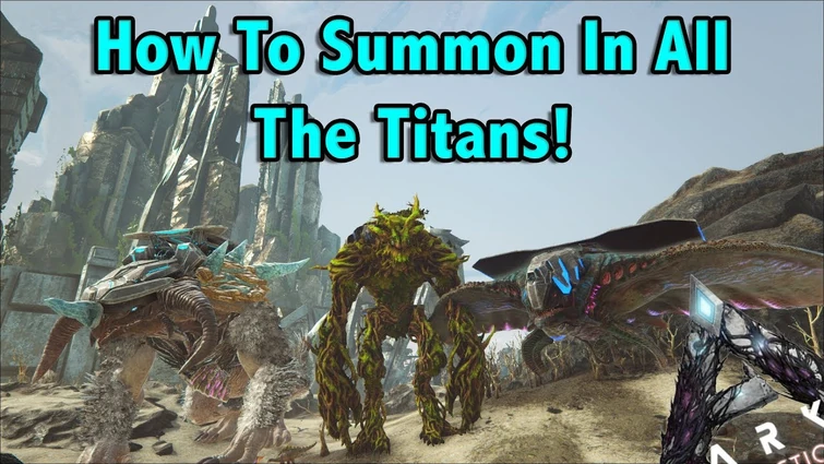 Ark Titan Discussions Part 1/5: Lesser Titans | Fandom
