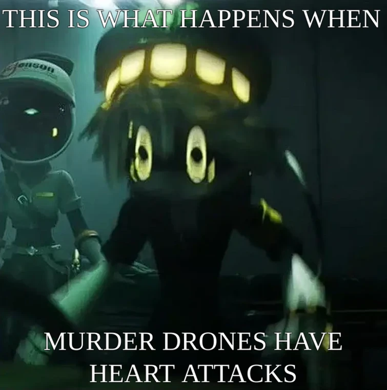 MURDER DRONES MEME | Fandom