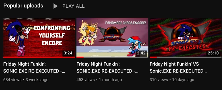 Me When My Most Popular Vids Are Sonic.EXE RE-EXECUTED | Fandom