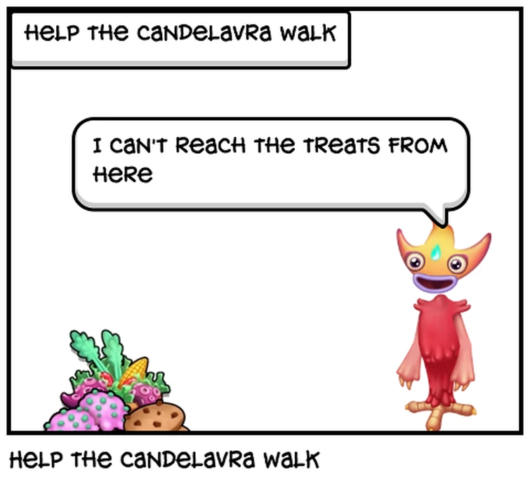 Help the Candelavra Walk (Sequel to Save the Babies) | Fandom