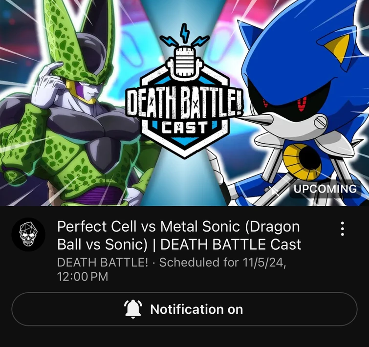 The next death battle cast is Cell vs Metal Sonic, any thoughts? | Fandom