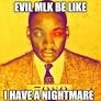 Evil MLK | Fandom