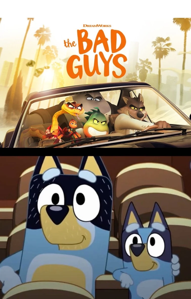 Bandit & Bluey watching “The Bad Guys” | Fandom