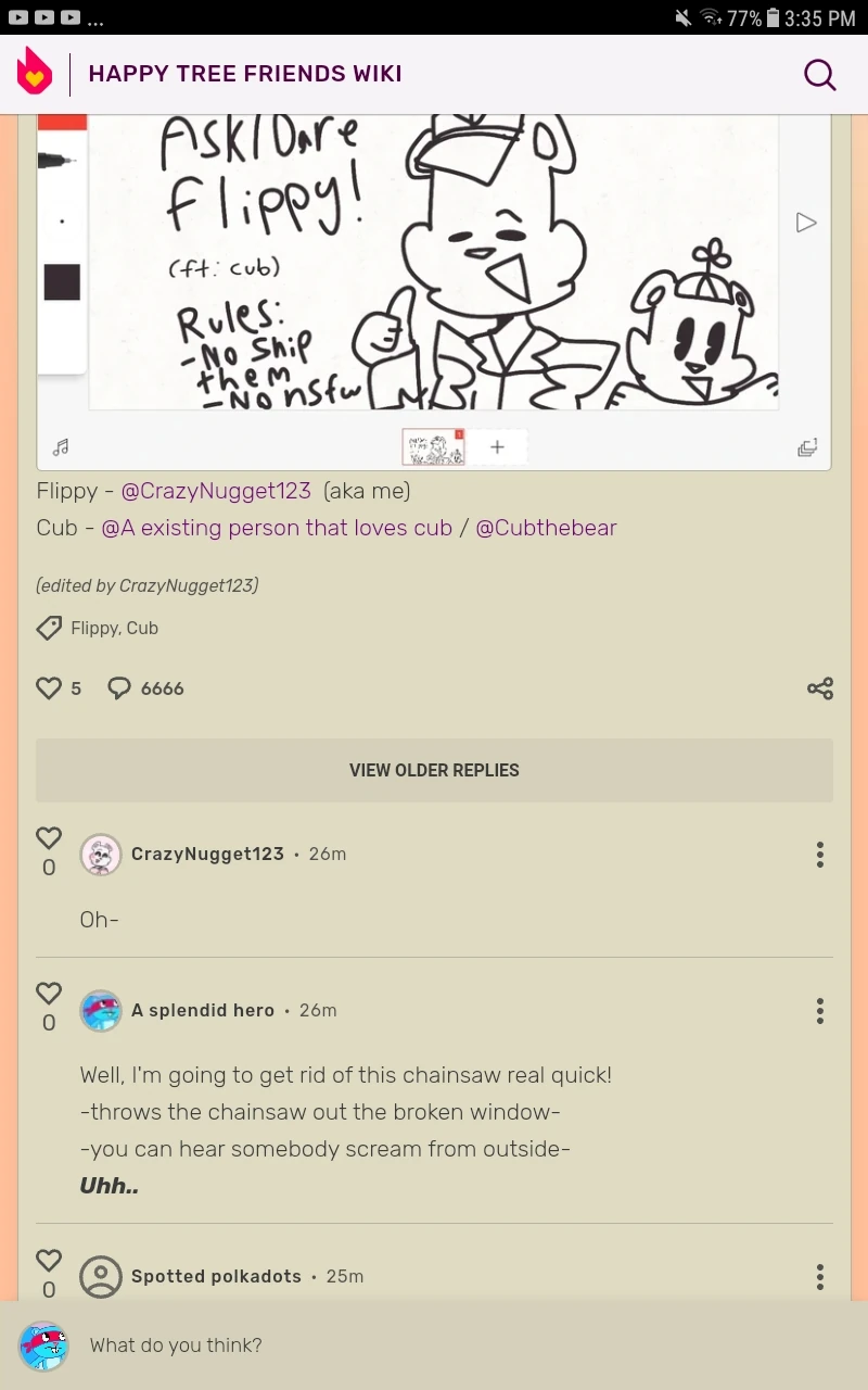 Hey, does anyone know what happened to the 'ask/dare flippy and cub! :D ...