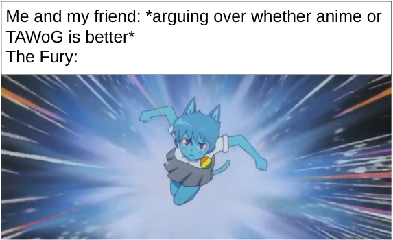 TAWoG Meme 7 | Fandom