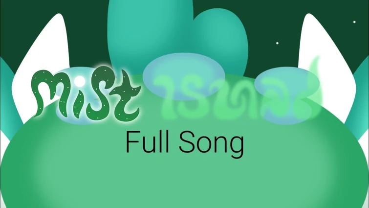 Mist Island - Full Song Out | Fandom