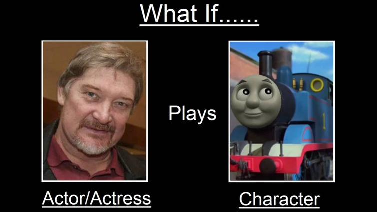 What If Robin Smith Plays Thomas in Hero of The Rails and The Classic ...