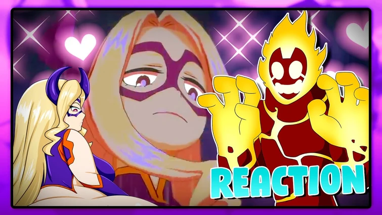 Heatblast Reacts to Mt Lady Will Never Sit On You by daitomodachi | Fandom
