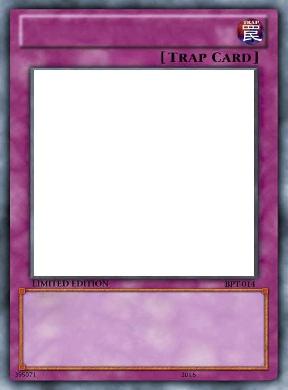 What is name of your Trap Card and does it do? | Fandom
