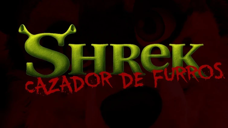 Shrek: Cazador de Furros | Fandom