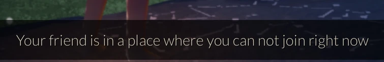 Can't join friend | Fandom
