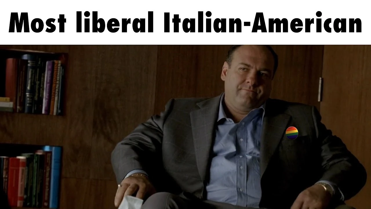 Tony Soprano is very progressive meme | Fandom