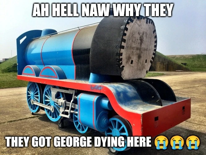 Ah heck naw Thomas #1 | Fandom