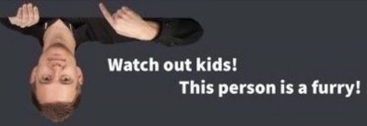 Watch out kids | Fandom