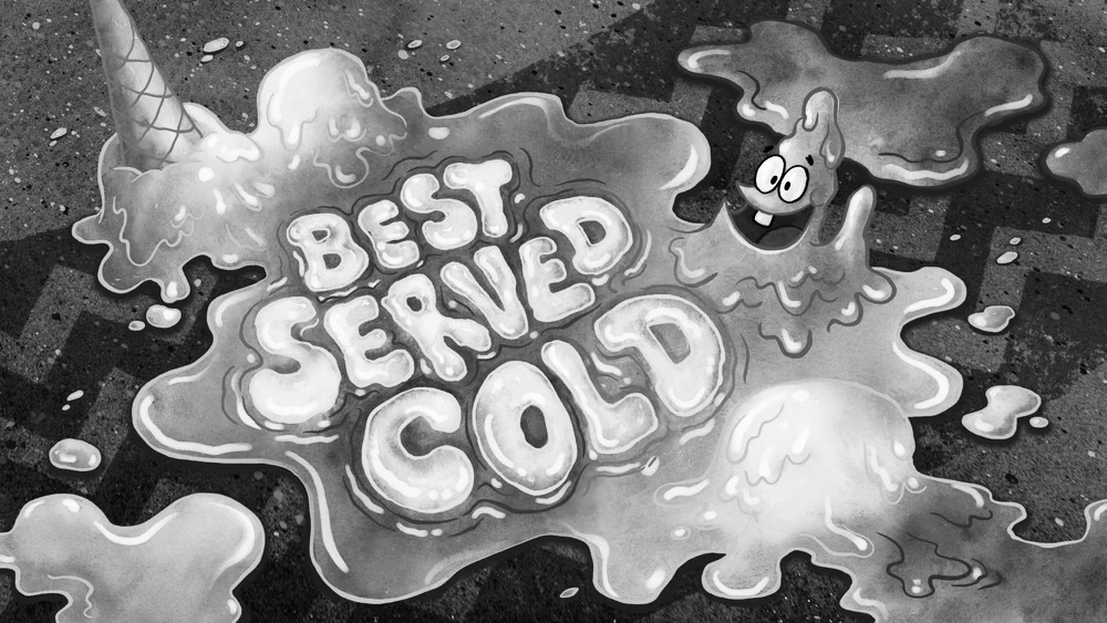 Best served cold title card in black and white style | Fandom