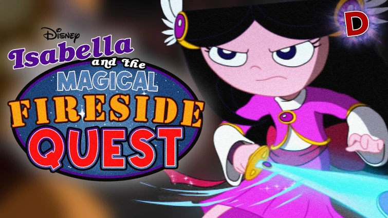 Is "Isabella and the Magical Fireside Quest" ever coming out? | Fandom