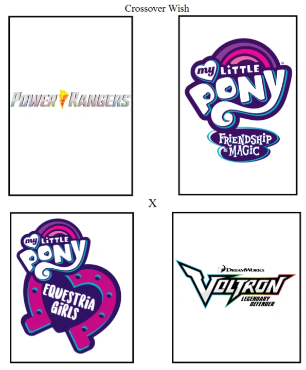 Crossover Wish Power Rangers x MLP FIM x MLP EG x DreamWork Voltron ...