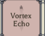 Vortex echo build | Fandom