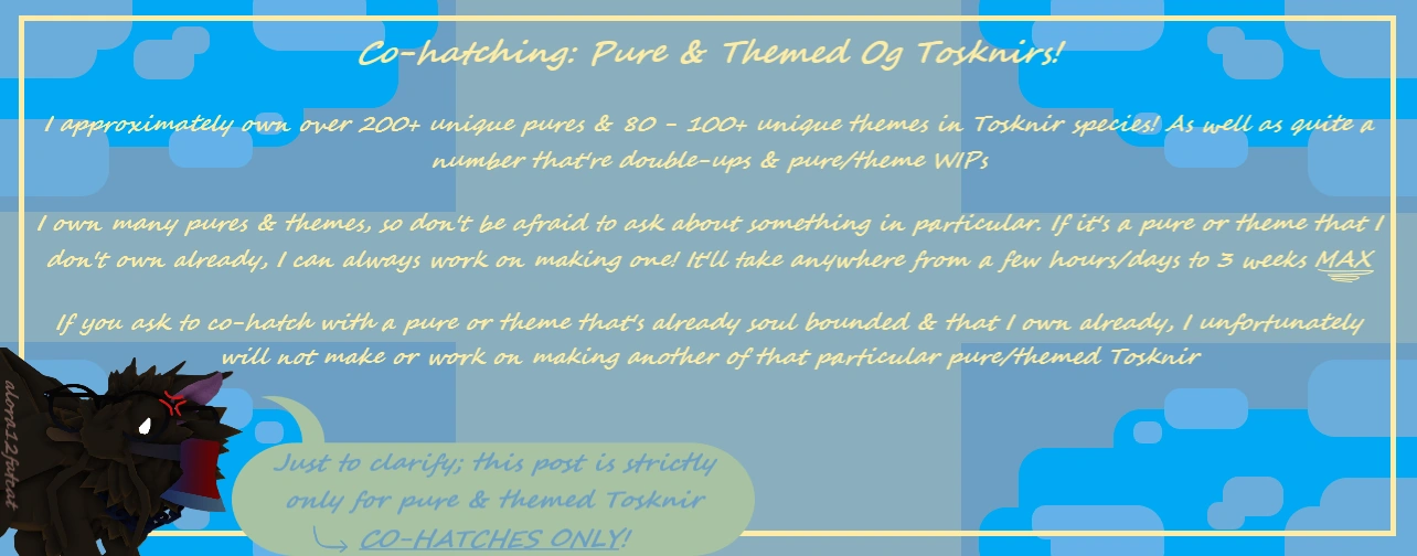 Co-hatching: 350+ pure/themed Og Tosknirs! - (FCFS) | Fandom