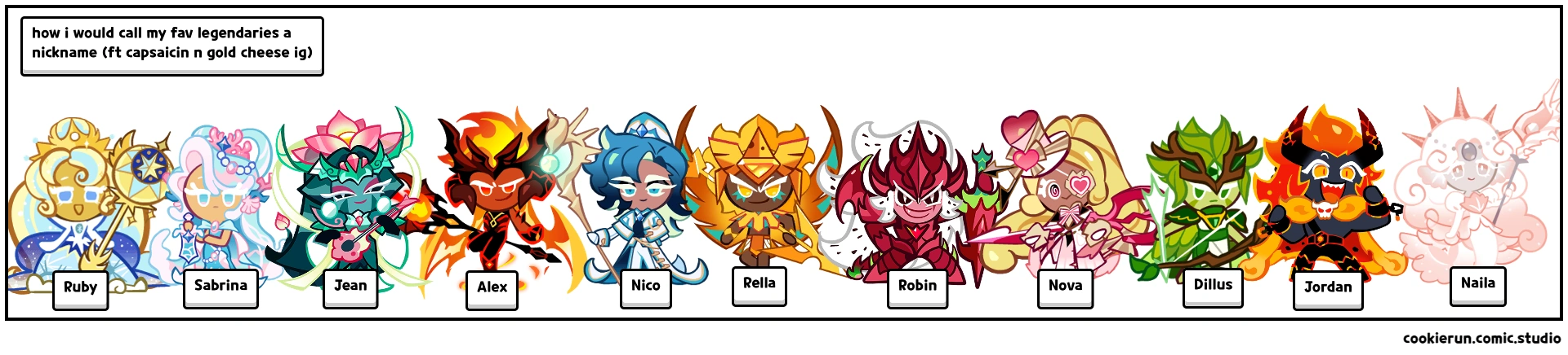 how i would call my fav legendary cookies by nicknames (ft capsaicin ...