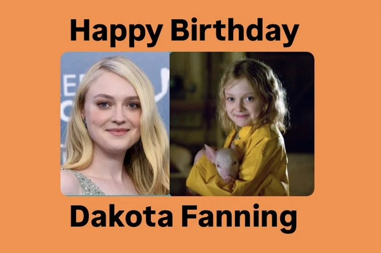 🎂 Happy 31st Birthday to Dakota Fanning as Fern Arable from Charlotte’s ...