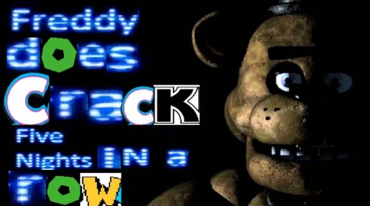 Freddy dOes Cr*CK Five Nights in a rOW | Fandom