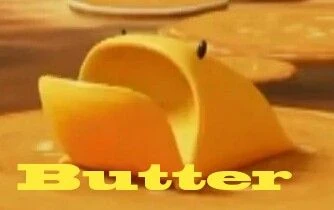 Butter | Fandom