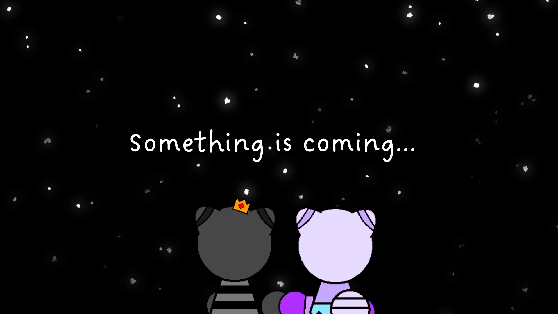 Something is coming... | Fandom