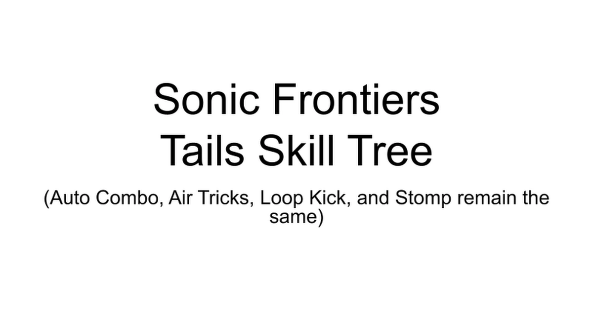 I made a Skill Tree for Tails in Sonic Frontiers (Just a fanmade ...
