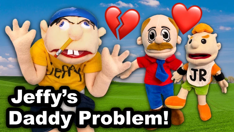 SML Idea: Jeffy's Daddy Problem! | Fandom