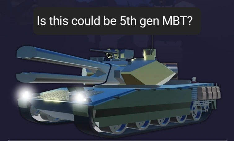 Could Tank in this game was 5th Generation MBT? | Fandom