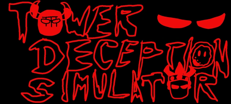 TOWER DECEPTION SIMULATOR | Fandom
