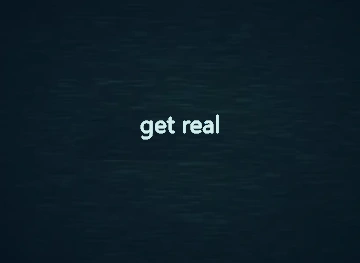 get real | Fandom