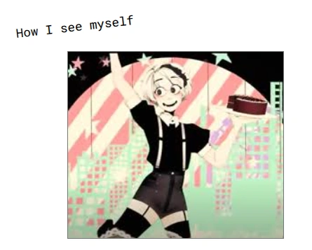 how I think ppl see me (≧ ≦) | Fandom