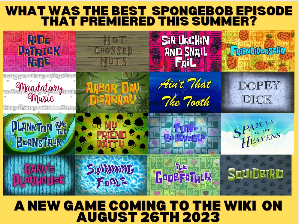 What was the best SpongeBob episode that premiered this summer game ...