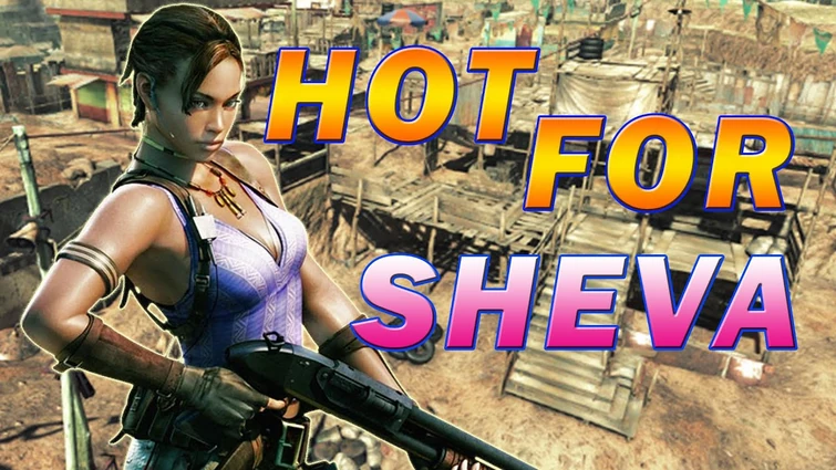 Hot for Sheva Alomar | Resident Evil 5 | Fandom