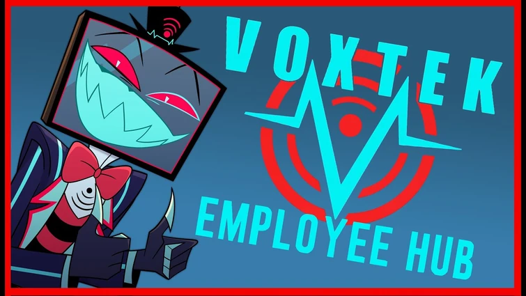Welcome to the VoxTek Employee Hub | Fandom