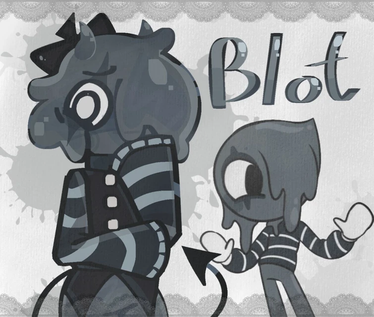 oh well hey yall. have some Blot | Fandom