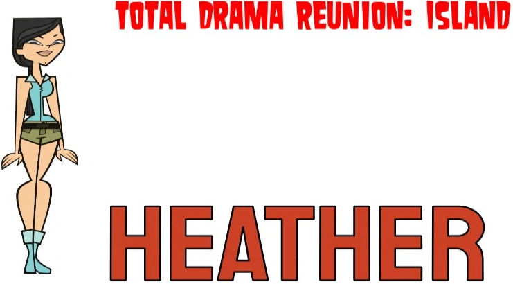 Total Drama Reunion: Island | Heather | Fandom