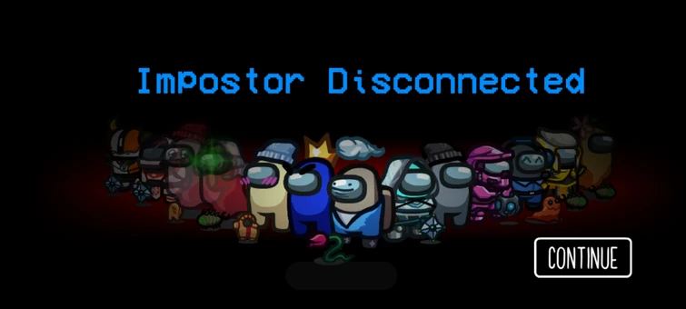 My impostor disconnected collection | Fandom