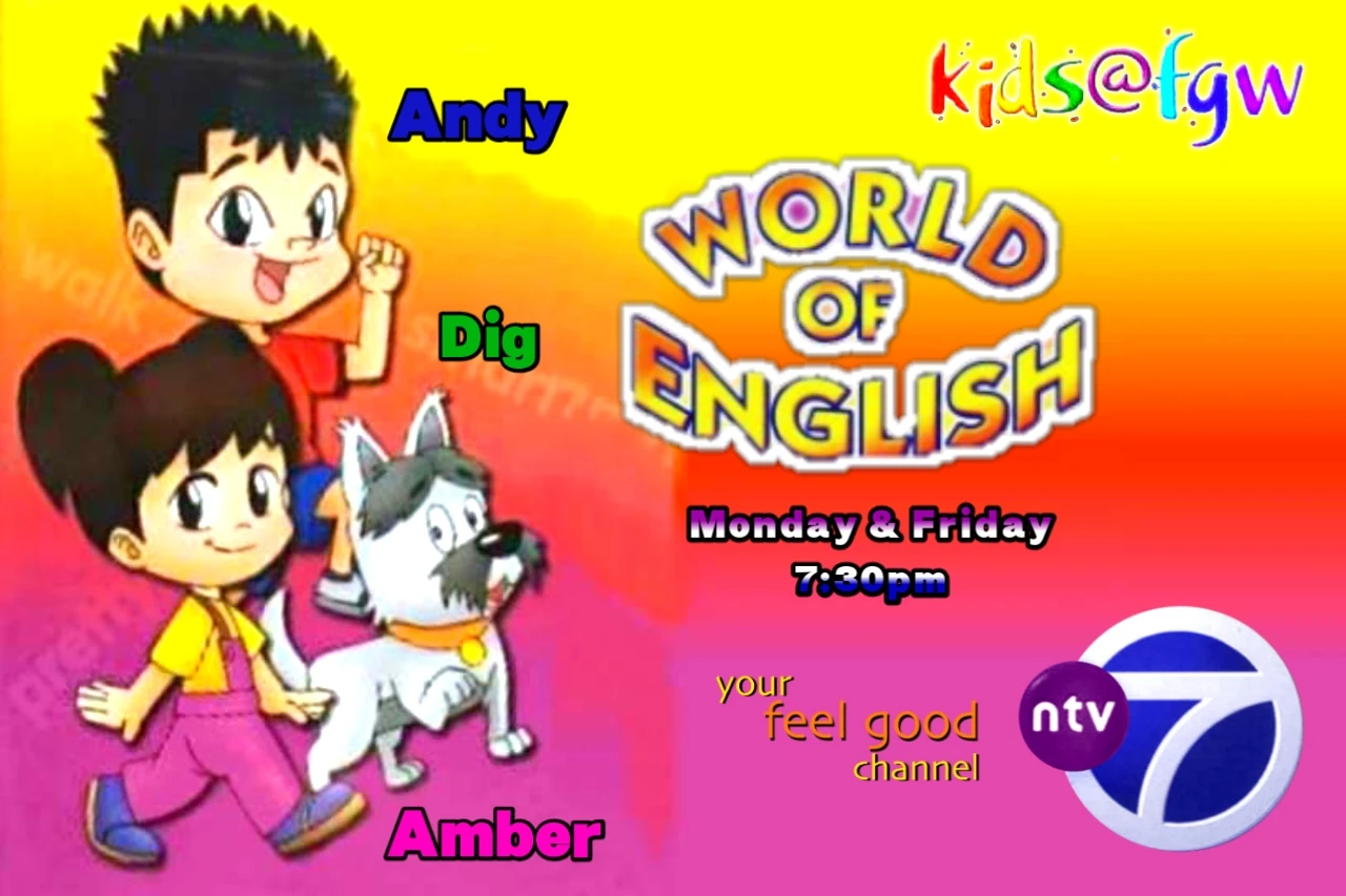World Of English kids@fgw ntv7 7:30pm | Fandom