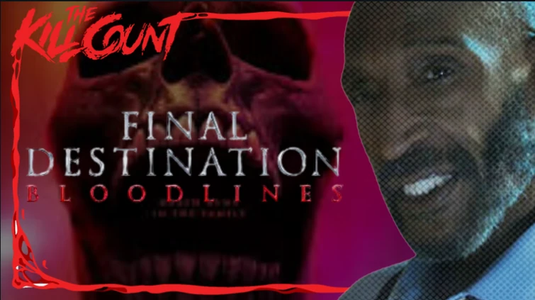 Final Destination Bloodlines (2025) KILL COUNT Predictions | Fandom