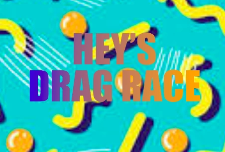 Hey's Drag Race *CASTING CALL* | Fandom