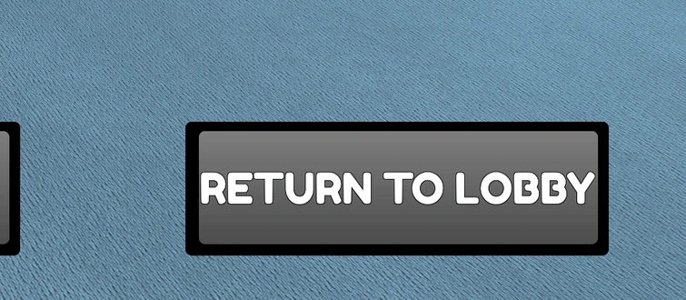 I CANT RETURN TO LOBBY | Fandom