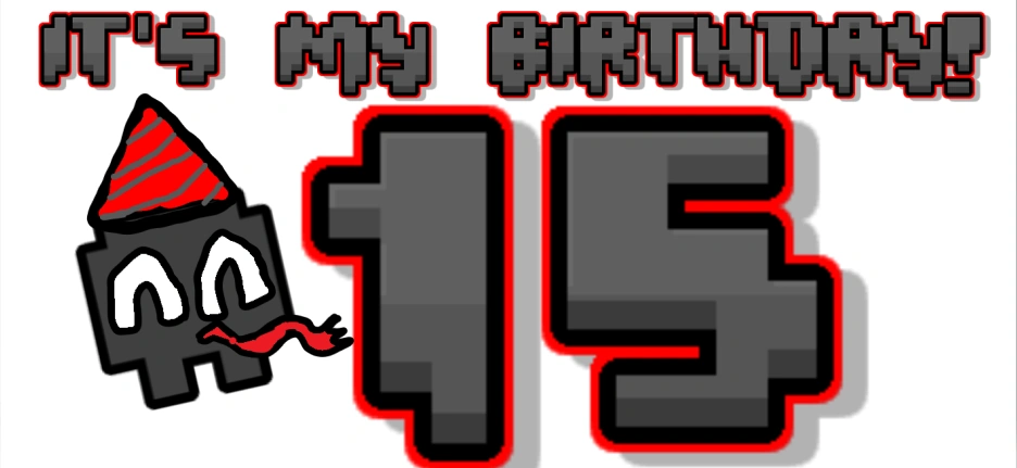 IT'S MY BIRTHDAY!! :DDD | Fandom