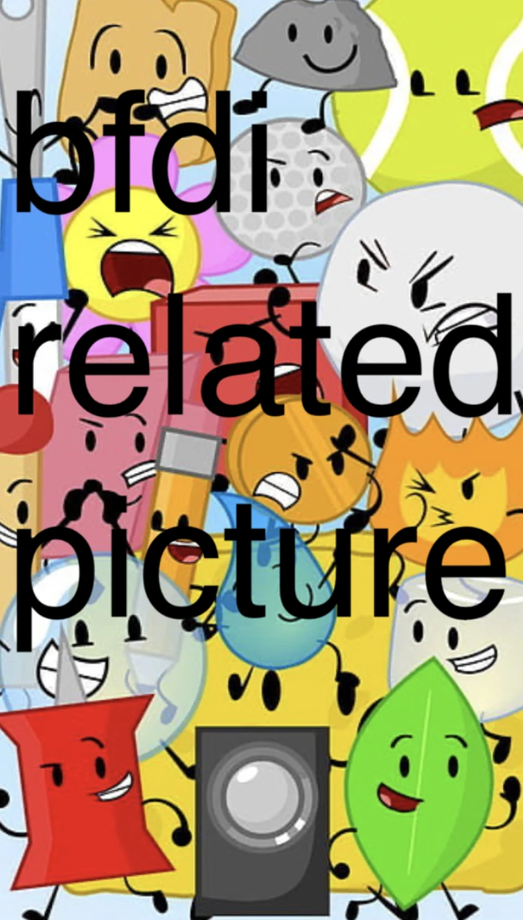 Give me a bfdi related picture | Fandom