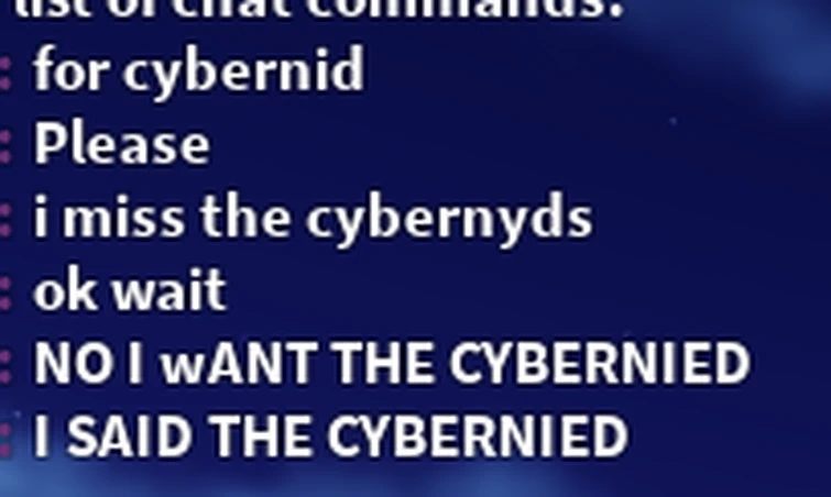 i think they want the cybernid | Fandom