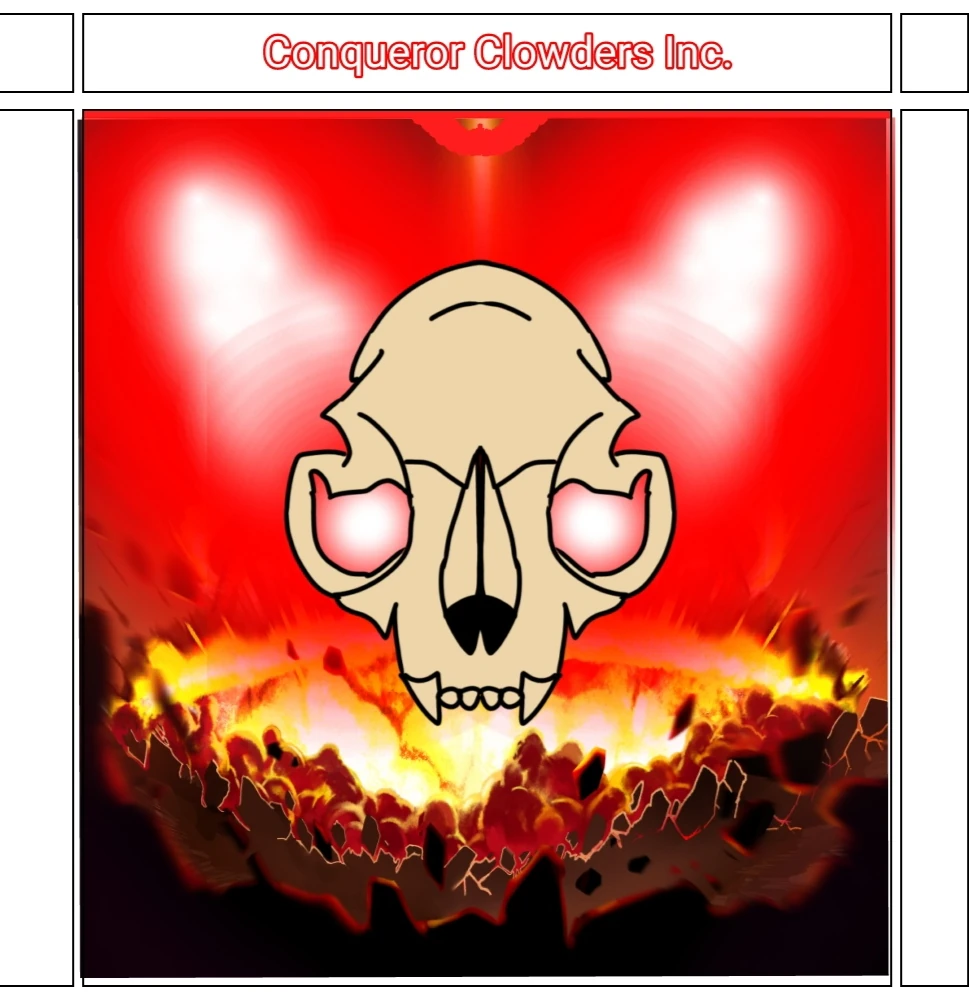 Conqueror Clowders Incorporation | Fandom