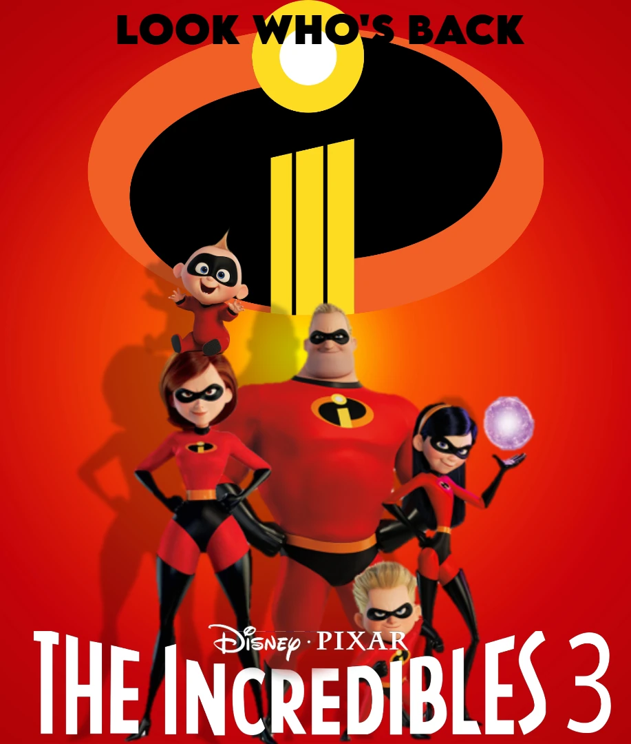 Incredibles 3 Fanmade Movie poster by me | Fandom