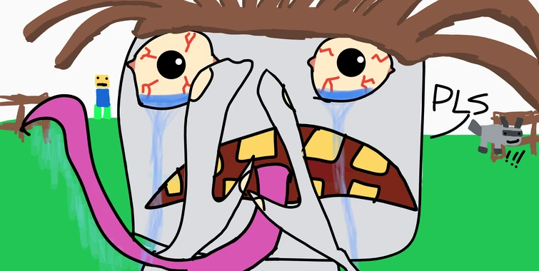 EXTREMELY UGLY AND SCARY DRAWING OF A NOOB BEGGING FOR A RACCOON | Fandom